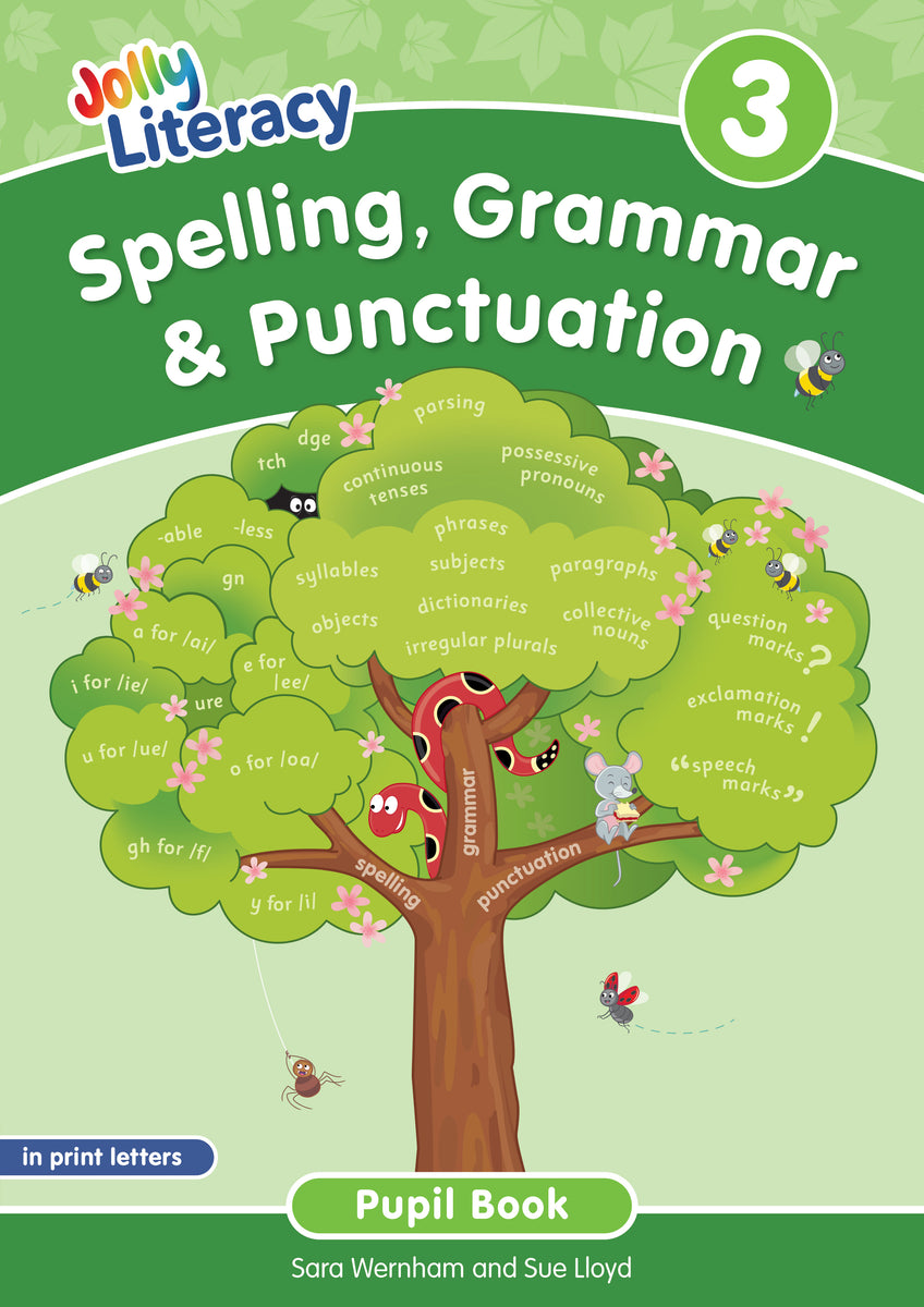 Spelling, Grammar & Punctuation Pupil Book 3 (Print letters) – Jolly ...
